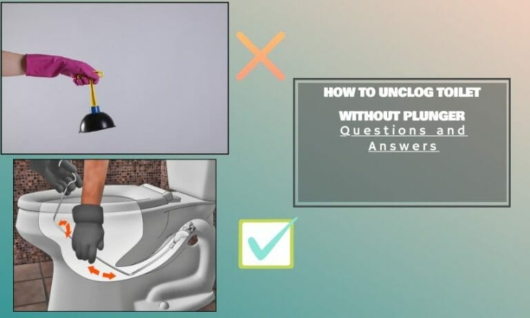 How to Unclog Toilet Without Plunger: Questions and Answers - Toiletever